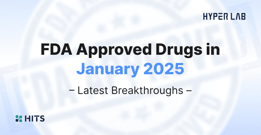 FDA Approved Drugs in January 2025 – Latest Breakthroughs